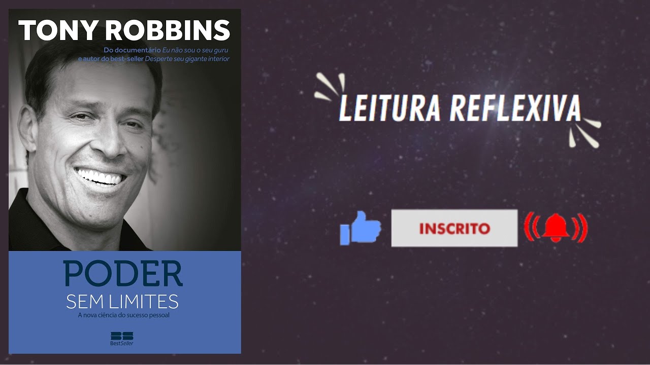 RESUMO DO LIVRO | PODER SEM LIMITES | TONY ROBBINS | #LeituraReflexiva ...