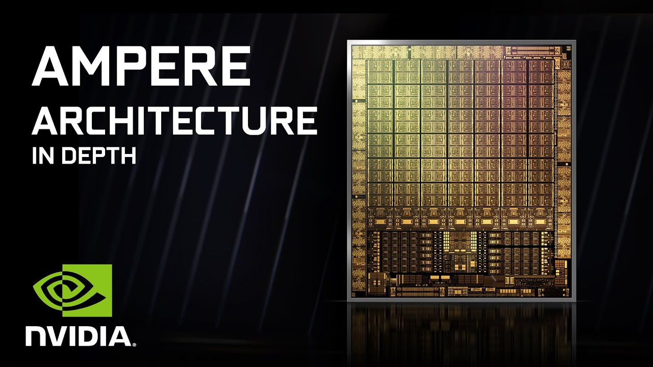 NVIDIA Ampere: Architecture in depth - YouTube