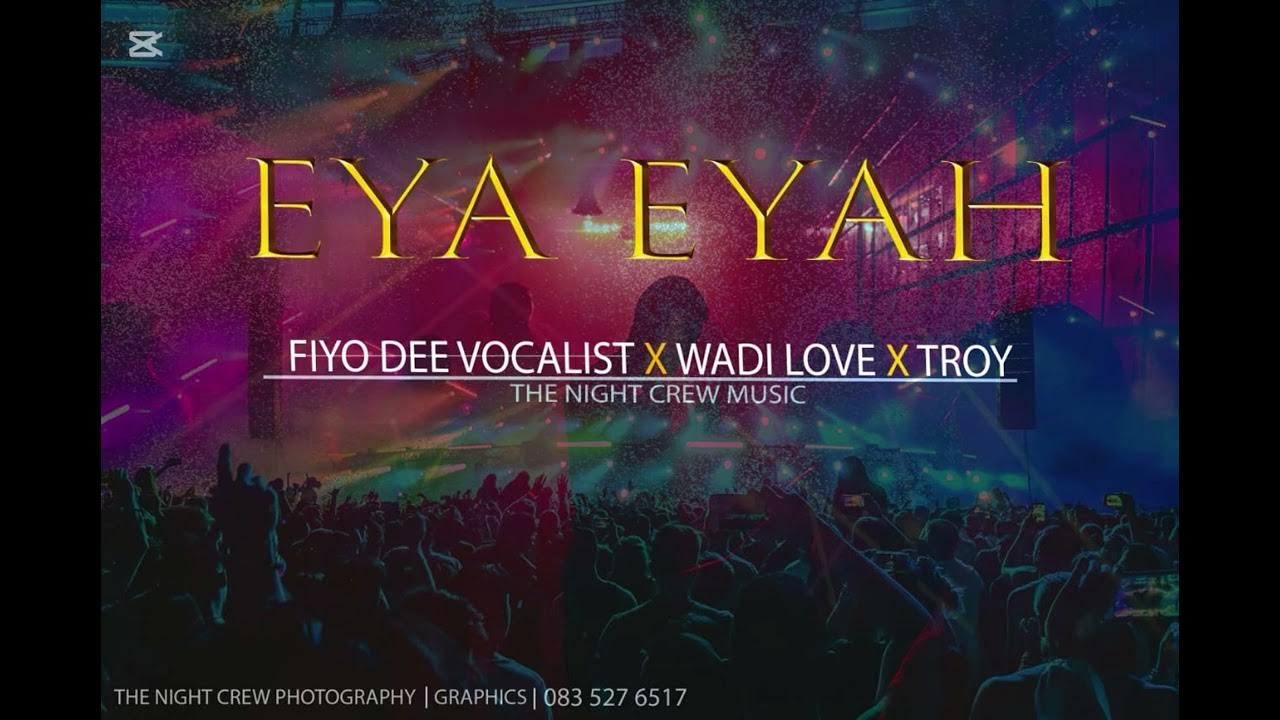 EYA_EYAH Fiyo Dee feat Tboy Wadi Love N TROYPROD by:TroyMASTERING by:Tboy Wadi Love. - YouTube