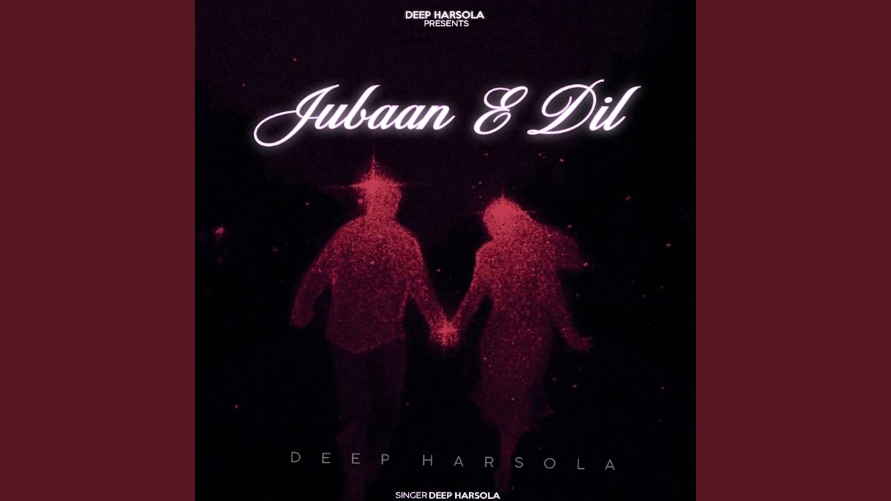 Jubaan E Dil - YouTube