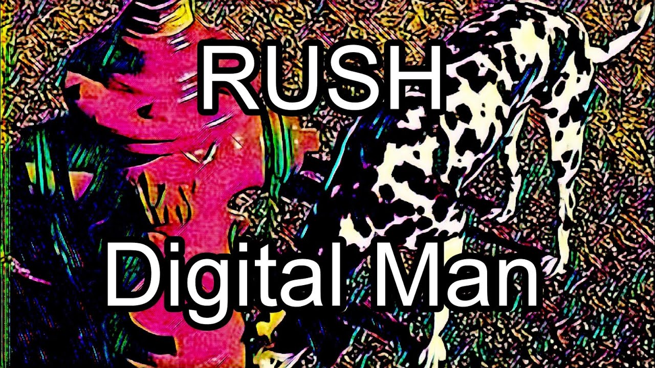 RUSH - Digital Man (Lyric Video) - YouTube