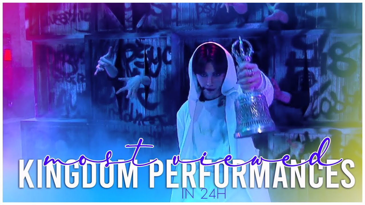 Most Viewed PERFORMANCES of KINGDOM 킹덤 in 24h | Intro & TO THE WORLD ...
