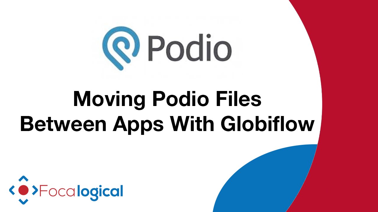 Moving Podio Files Between Apps With Globiflow/Citrix Podio Workflow Automation - YouTube