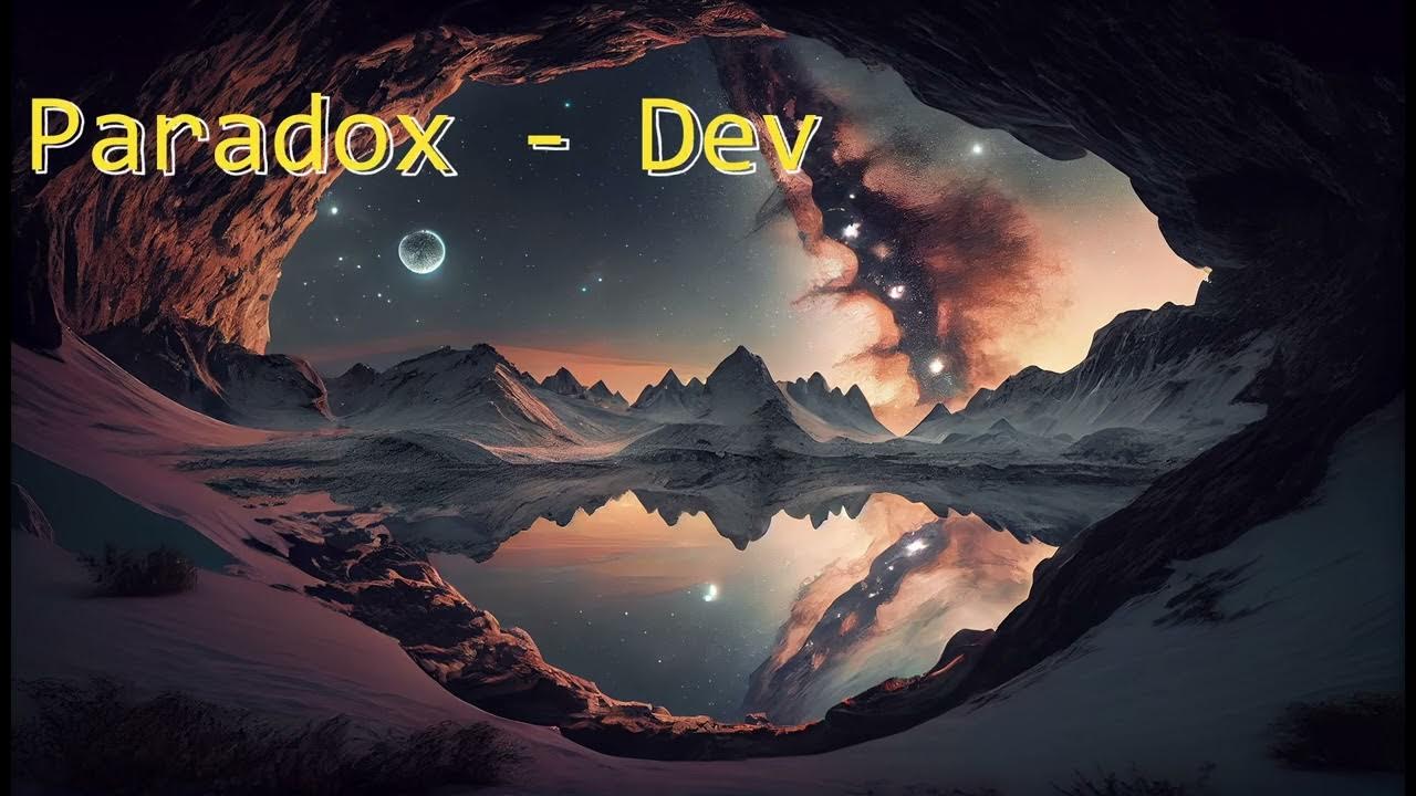 Paradox - Dev - YouTube