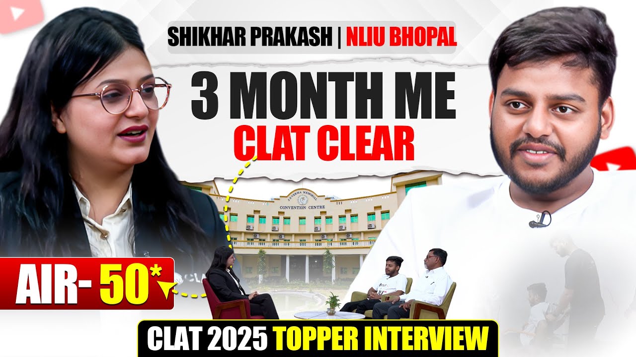 CLAT 2025 Toppers Interview | NLIU Bhopal | Strategy For CLAT Exam ...