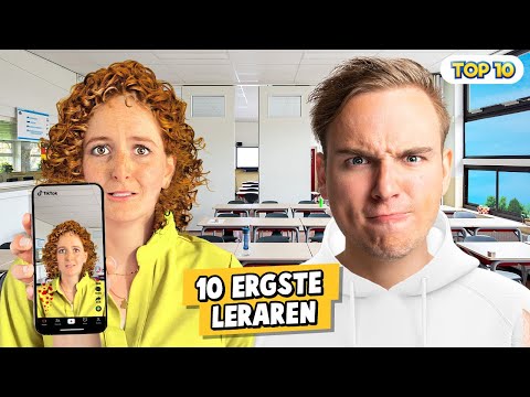 10 ERGSTE LERAREN!