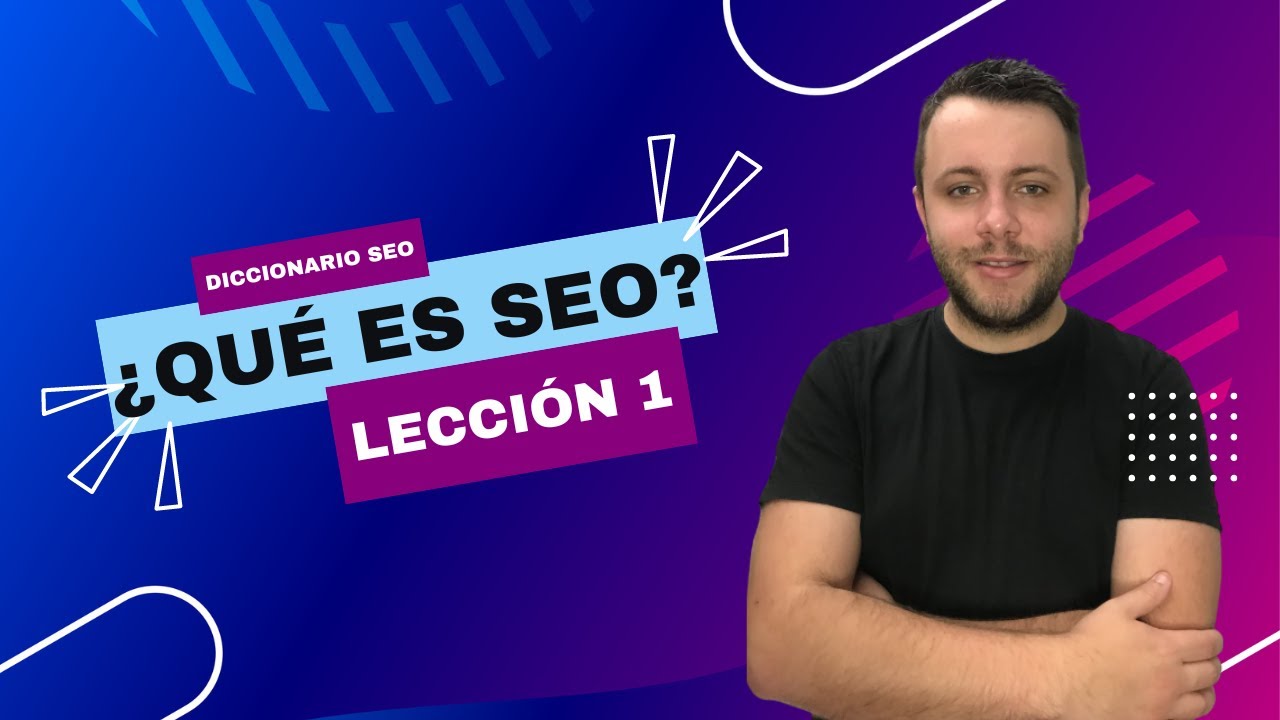 ¿Qué es el Posicionamiento Web SEO (Search Engine Optimization) y Cómo ...