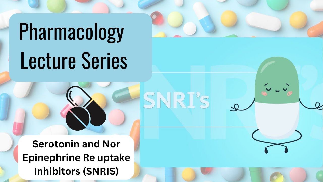 SNRIs | Antidepressants | Pharmacology Lecture Series | Lecture 15 ...