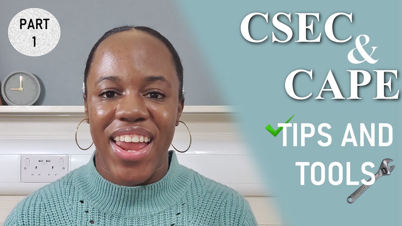 CAPE & CSEC Tips and Tools (PART 1): Mindset and Methods - YouTube