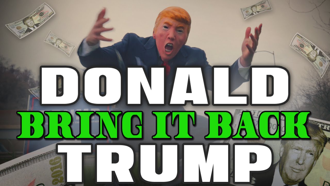 Donald Trump - Bring It Back Music Video - YouTube