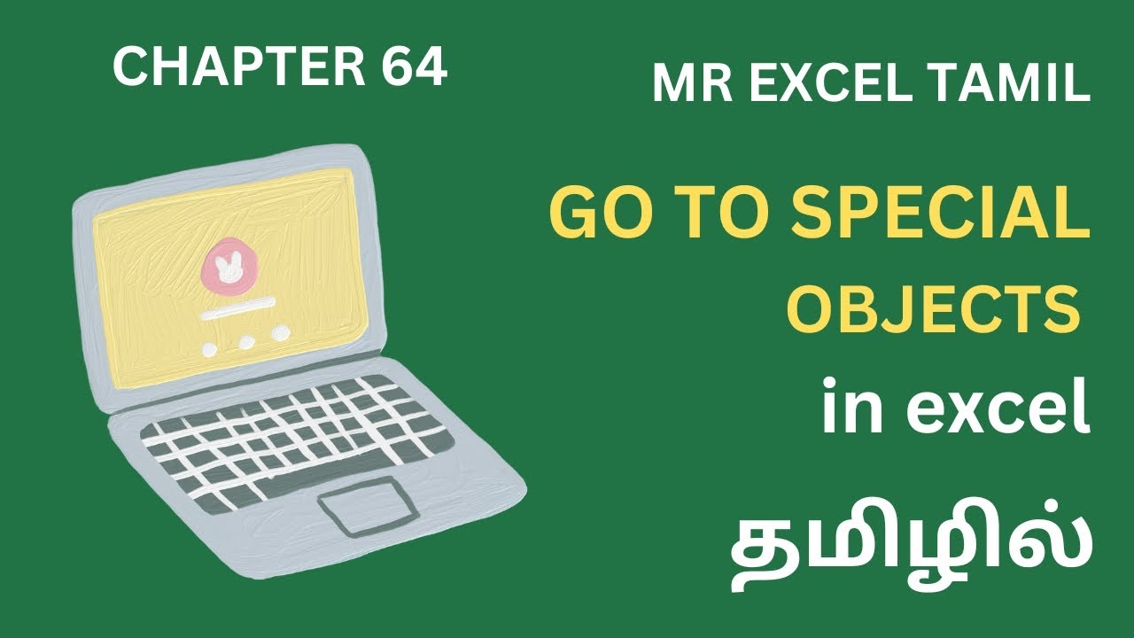 Excel Uncovered Chapter 64 Go To Special Objects In Tamil Excel Course In Tamil Youtube