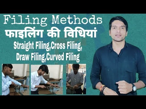 Filing Methods | File Tool | रेती | - YouTube