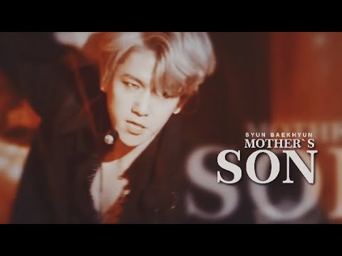 byun baekhyun ● ᵐᵒᵗʰᵉʳ`ˢ ˢᵒⁿ [fmv]