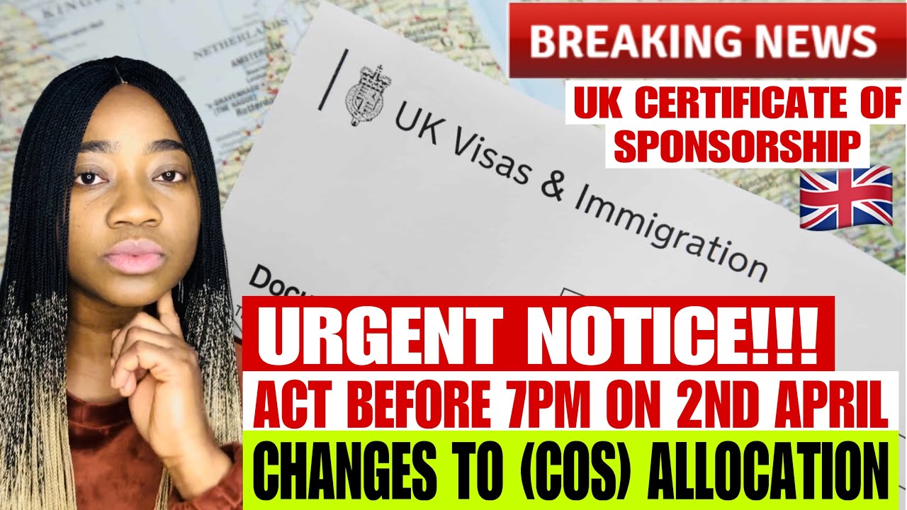 Urgent Notice: Changes to (COS) Certificates of Sponsorship in UK ...