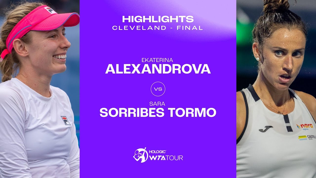 Ekaterina Alexandrova vs. Sara Sorribes Tormo | 2023 Cleveland Final ...
