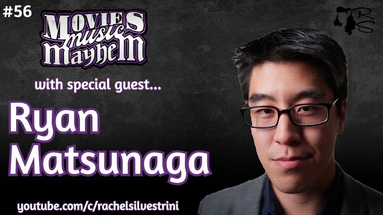 Movies, Music, and Mayhem with Ryan Matsunaga - YouTube