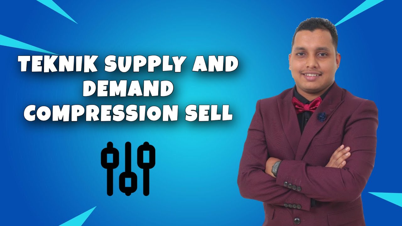 Teknik Supply and Demand : Compression SELL - YouTube