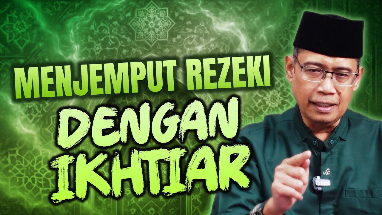 JEMPUT REJEKI DENGAN IKHTIAR - YouTube