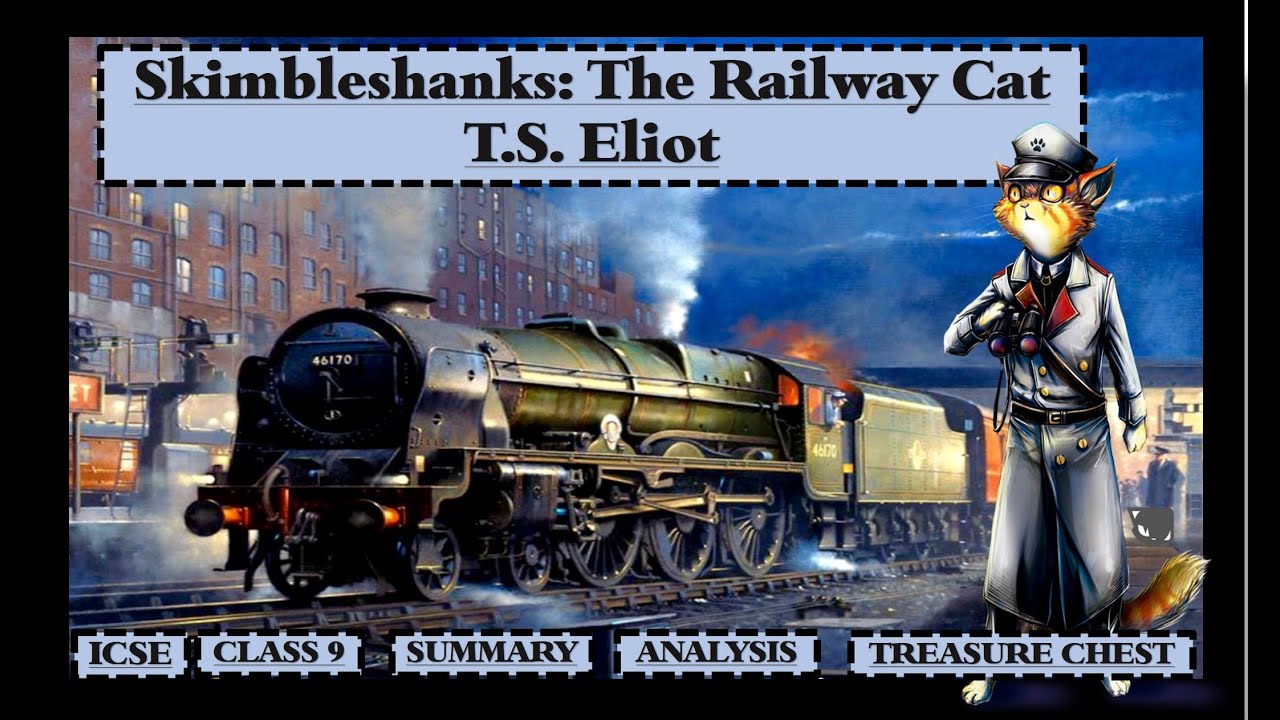 Skimbleshanks :The Railway Cat | T.S. Elliot| ICSE| Treasure Chest ...