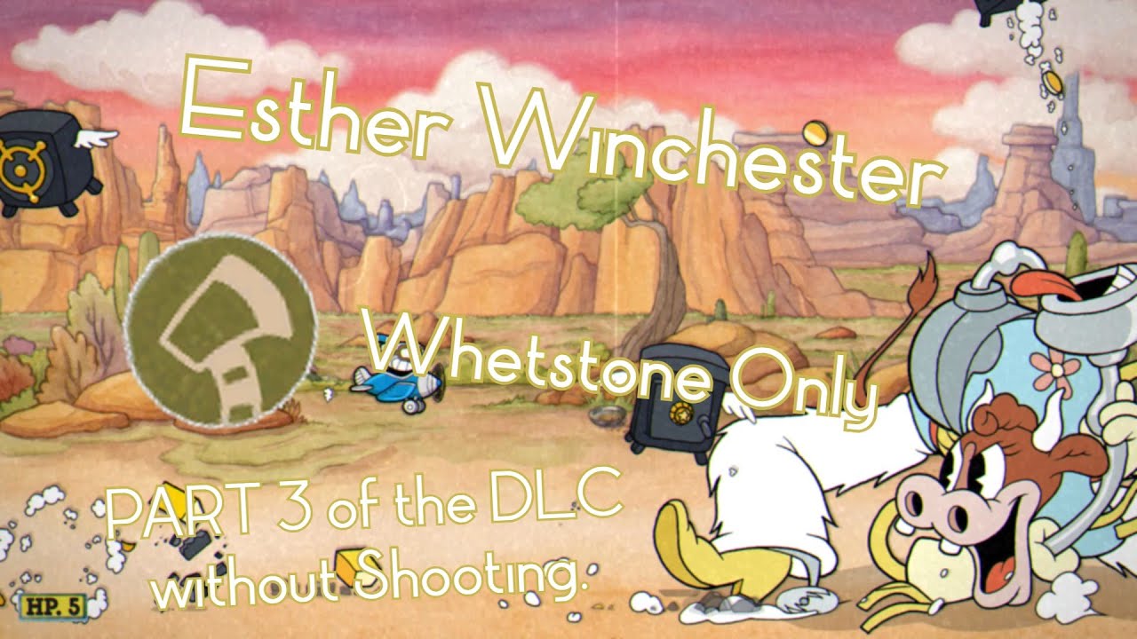 Cuphead / Esther Winchester / Whetstone Only - YouTube