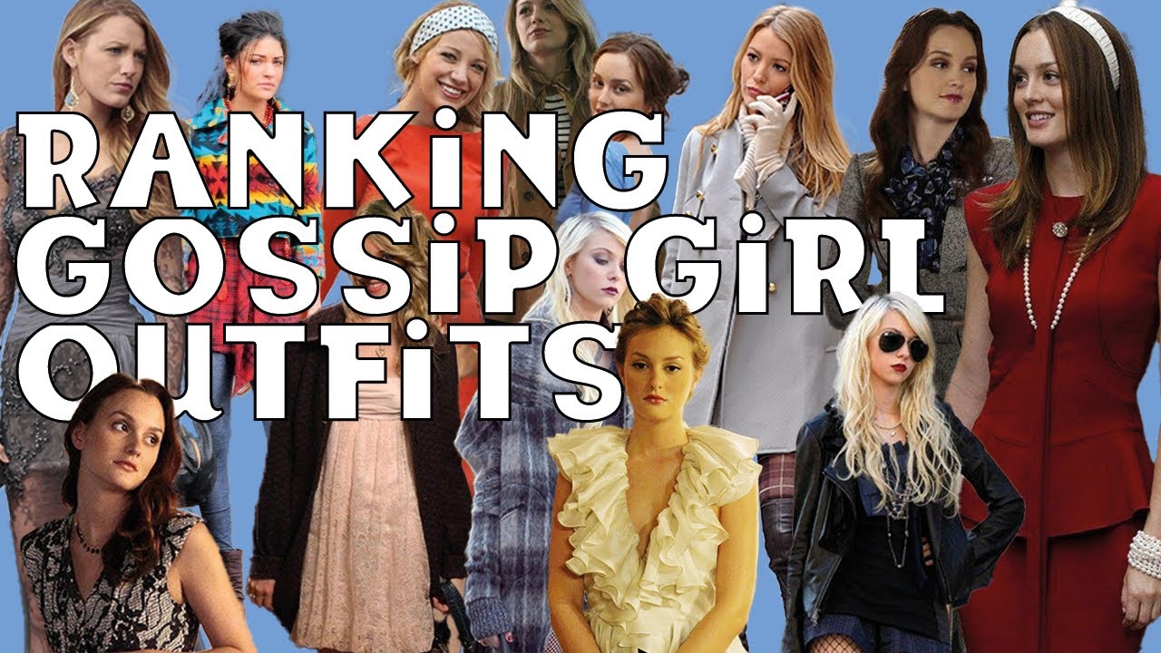 ranking gossip girl outfits based on how popular they would be today ...