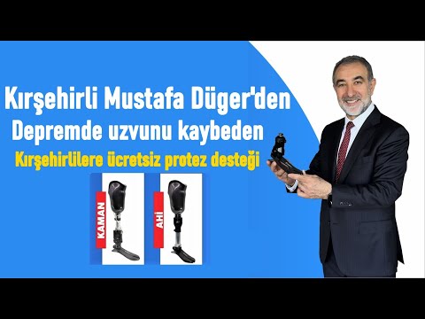 Kırşehirli Mustafa Düger'den depremde uzvunu kaybeden Kırşehirlilere ücretsiz protez desteği