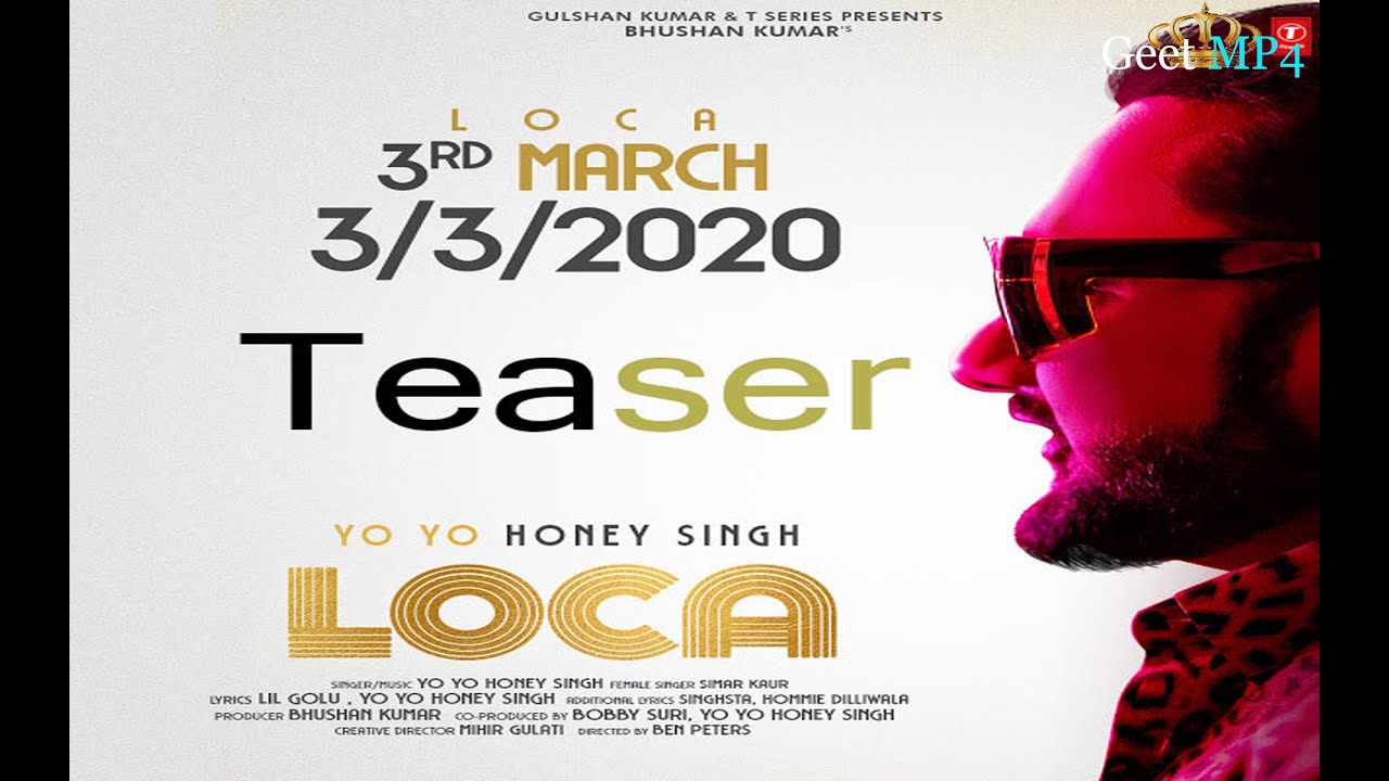 Loca (motion poster) By YoYo Honey Singh Teaser Releasing On 3 March ...
