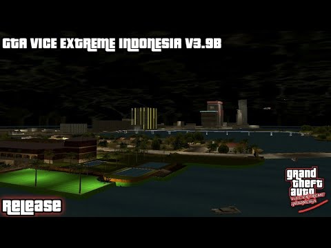 GTA Vice Extreme Indonesia V3.9b Release - YouTube