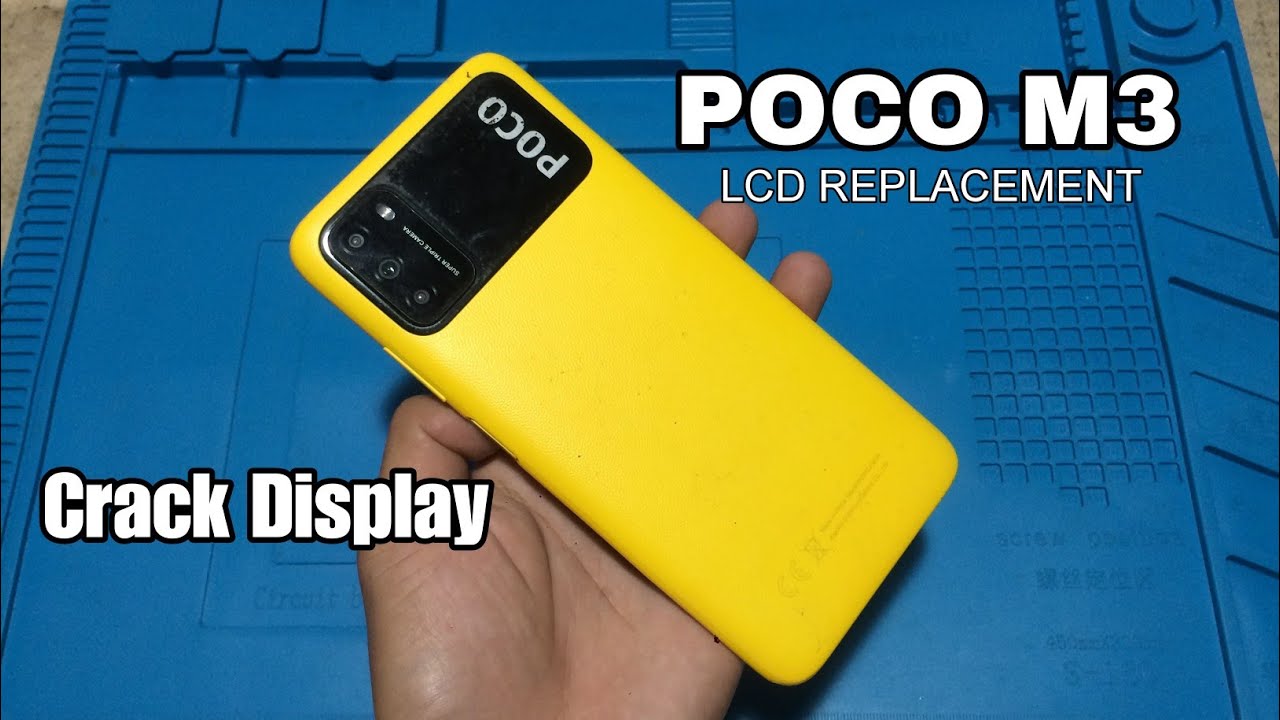 POCO M3 CRACK DISPLAY | LCD REPLACEMENT | JAVIER'S DIY - YouTube