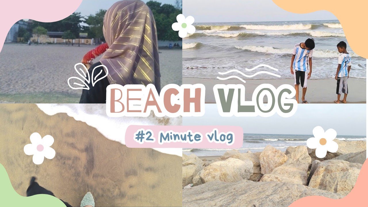 BEACH EVENING VLOG 🌊🤍 [ 2 Minutes vlog ⏳] | Mini vlog series |Tamil ...