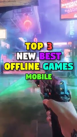 Top 3 New Best Offline Games Mobile - YouTube