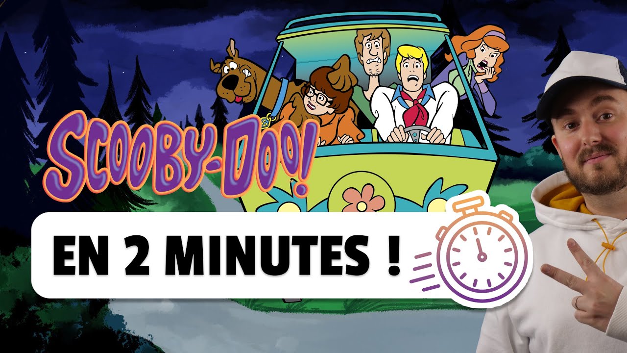 Scooby-Doo en 2 minutes ! - YouTube