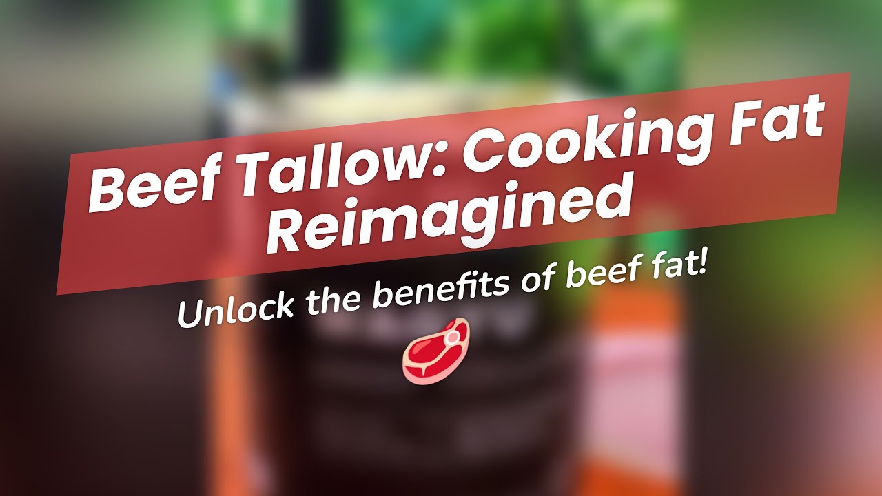 Beef Tallow: Cooking Fat's Comeback! 🥩🔥 - YouTube