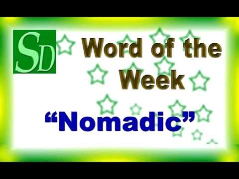 Nomadic - Meaning, Pronunciation, Synonym, Antonym - YouTube