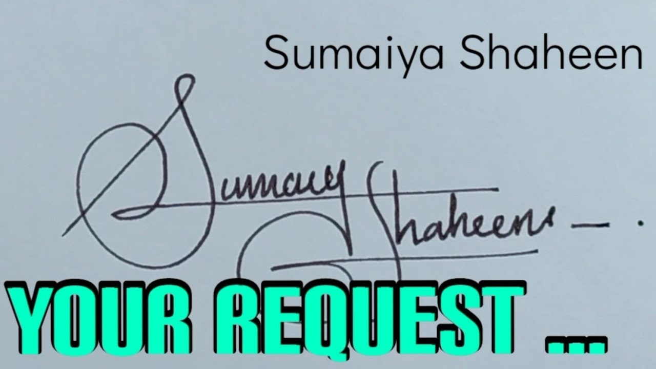 How to Sign My Name/Different Signature Styles/Sumaiya Shaheen/Unique ...