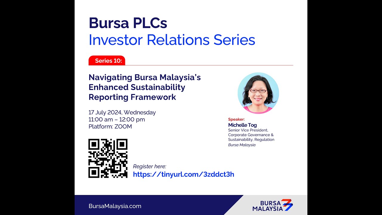 Bursa PLCs IR Series 10/2024:Navigating Bursa Malaysia’s Enhanced ...