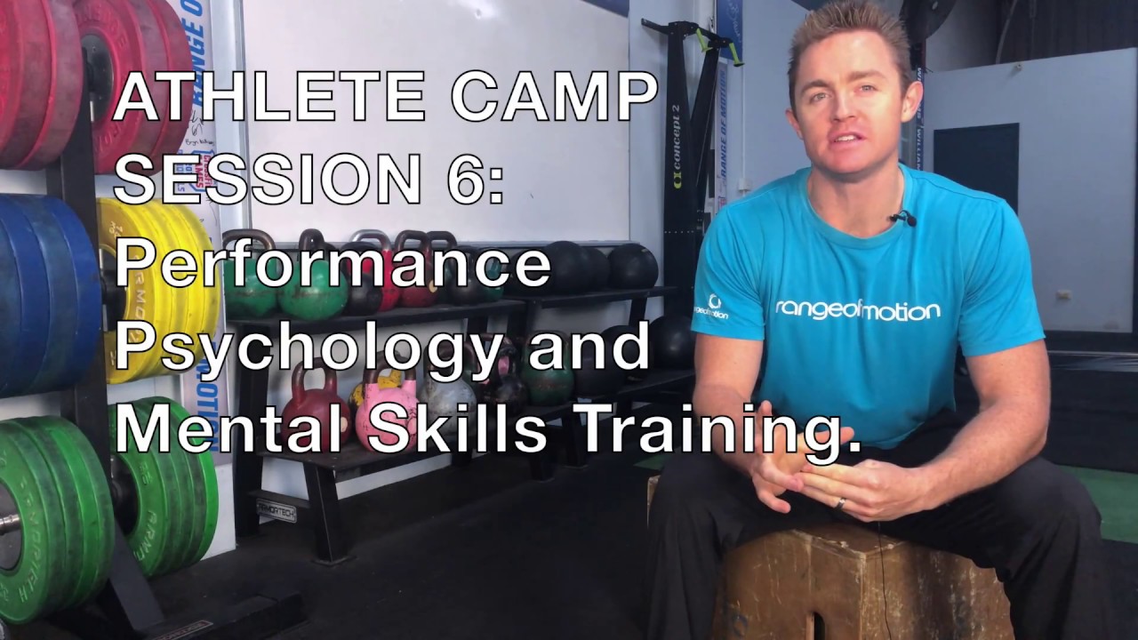 Performance Psychology and Mental Skills Training: Athlete Camp Session ...