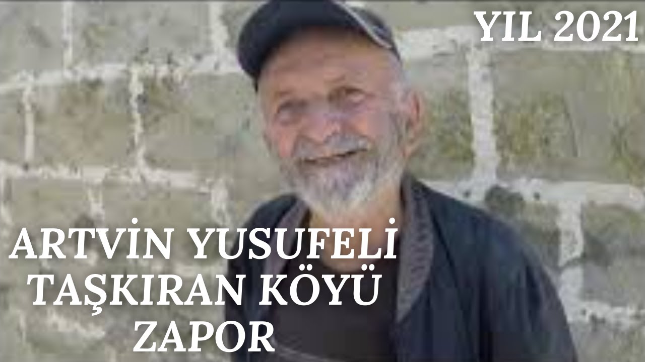 Artvin Yusufeli Taşkıran Köyü (Zapor) | YIL 2021 - YouTube