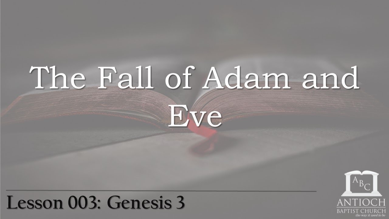 Sunday School Lesson 003 - The Fall of Adam and Eve (Genesis 3:1-24 ...