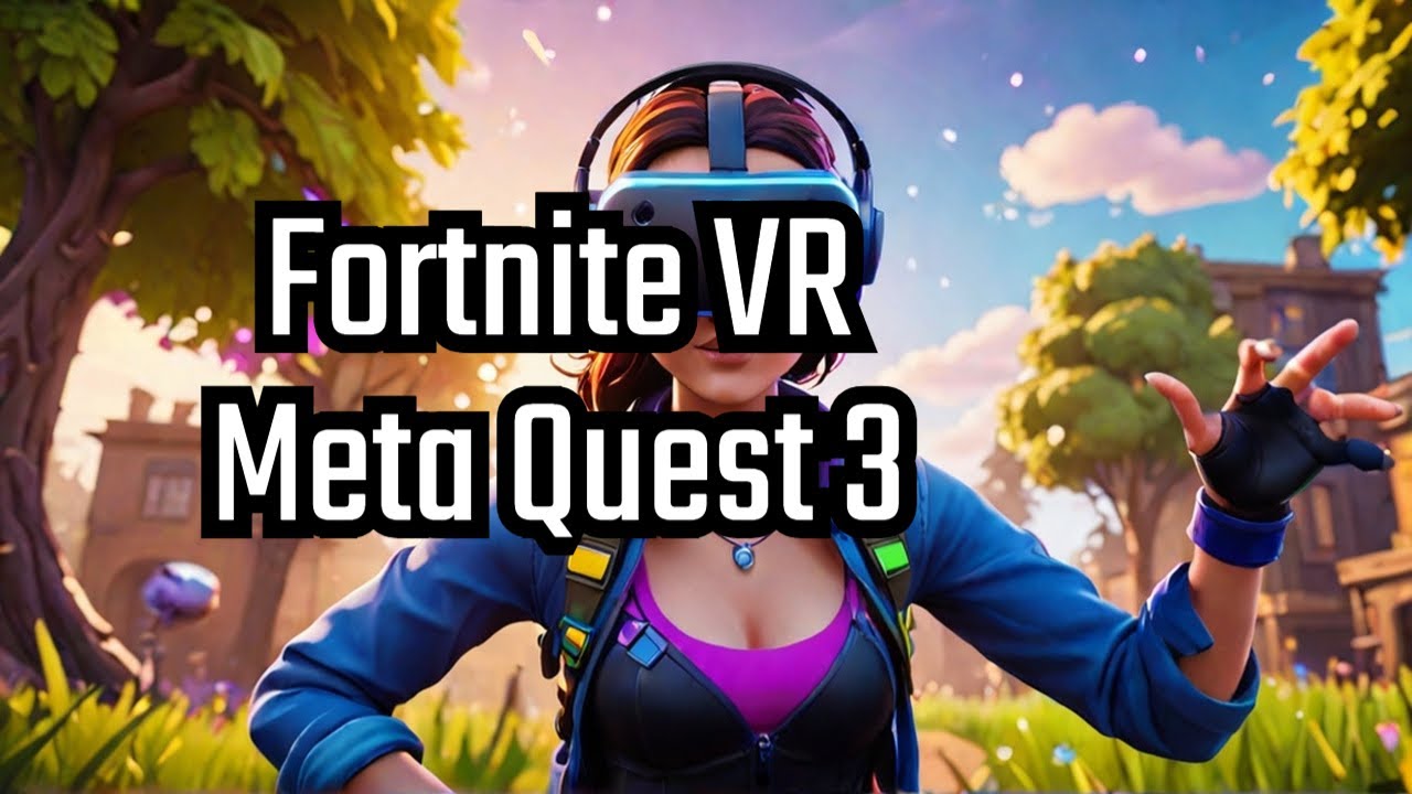 Fortnite Chapter 6 Season 2 VR Gameplay | Meta Quest 3 Test Stream ...
