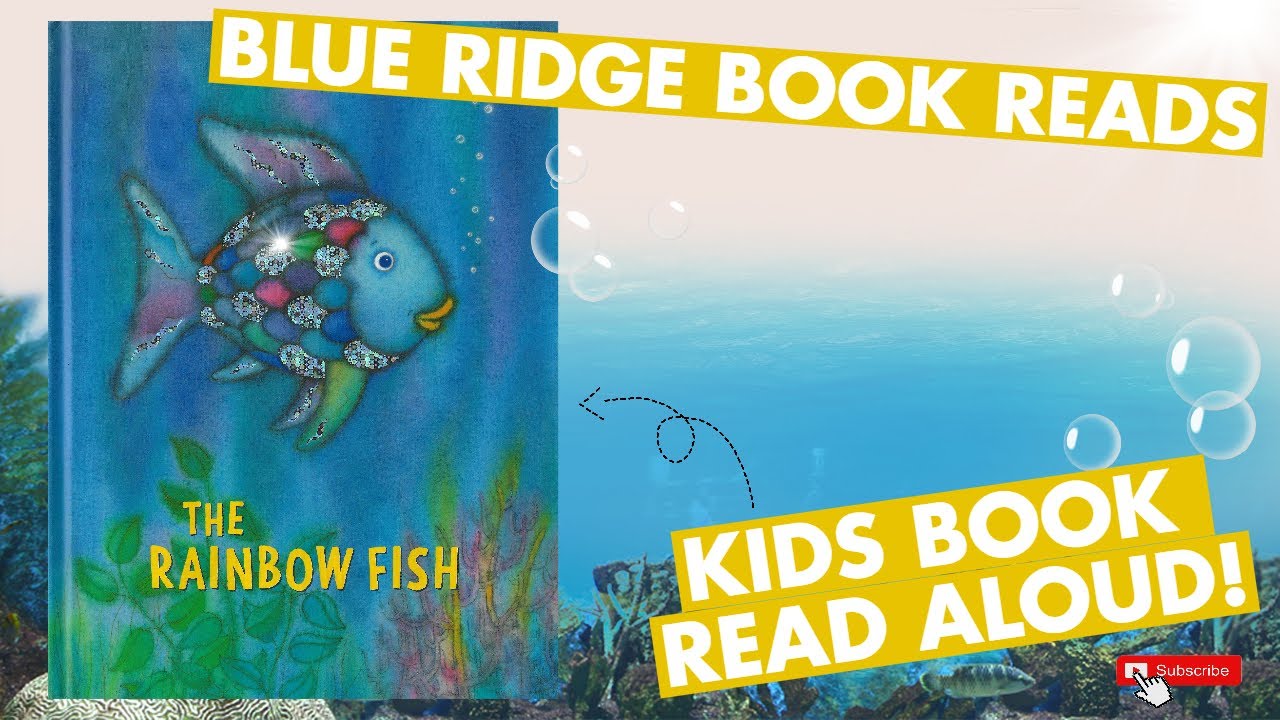 🐟KID'S BOOK READ ALOUD!🐟 The Rainbow Fish by Marcus Pfister - YouTube