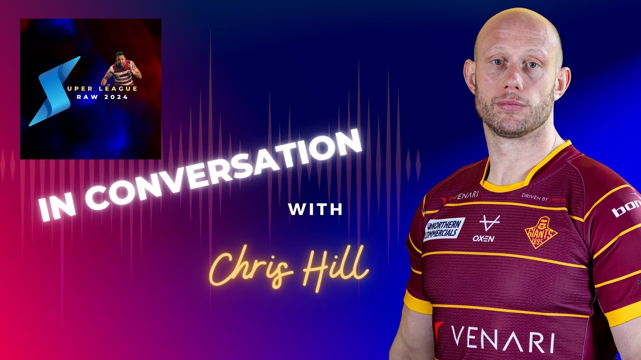 In Conversation with Chris Hill - Rugby League - YouTube