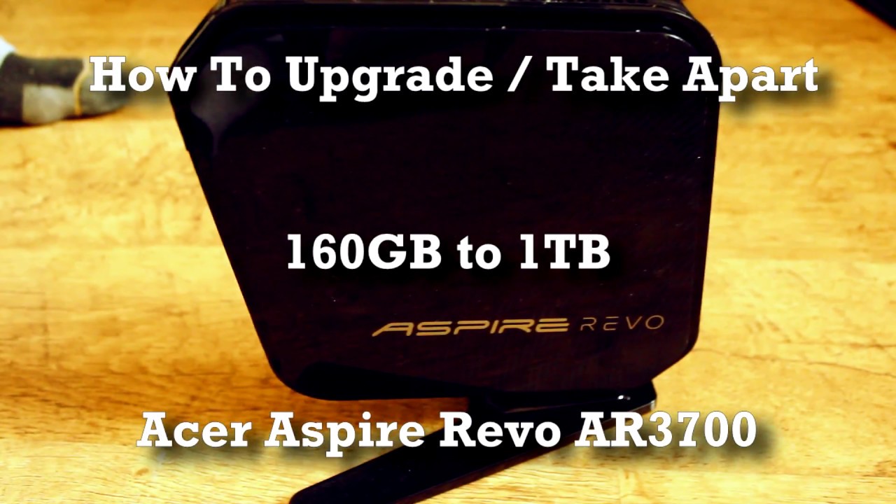 Acer Aspire Revo AR3700 How to Upgrade/Dismantle - YouTube