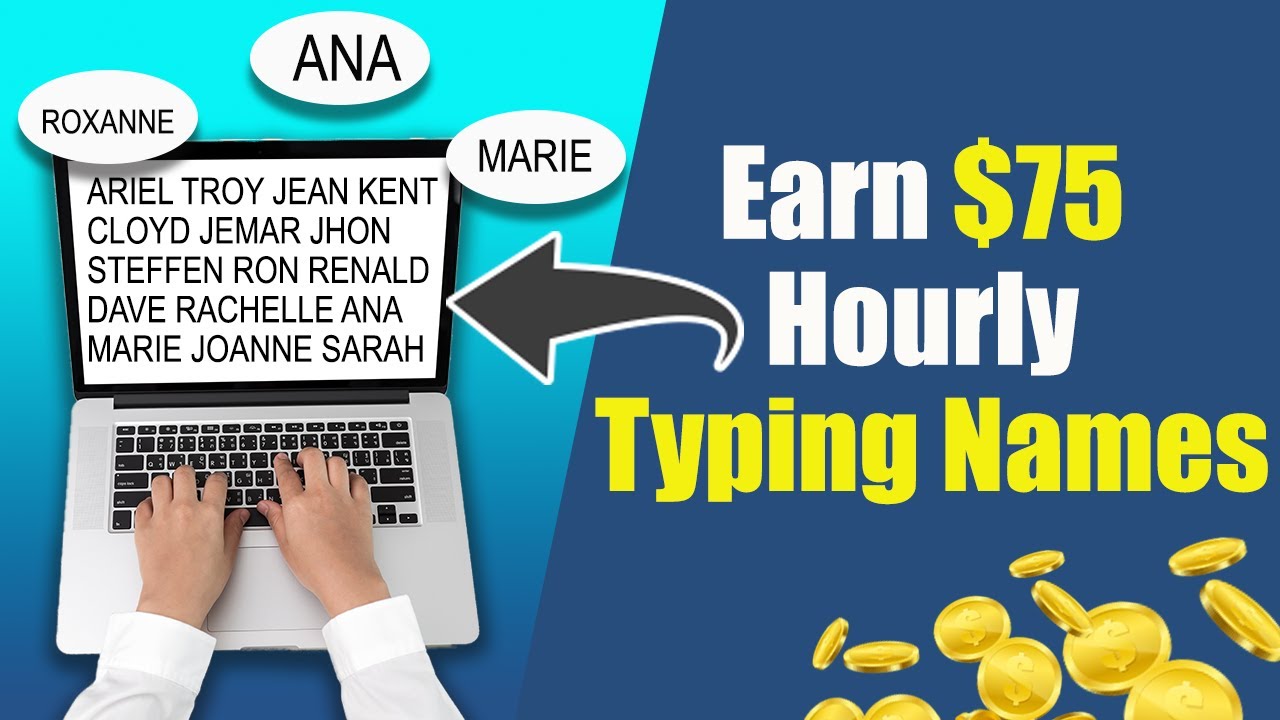 Earn $75 Hourly By Typing Names (Get Paid Typing Names 2023) - YouTube