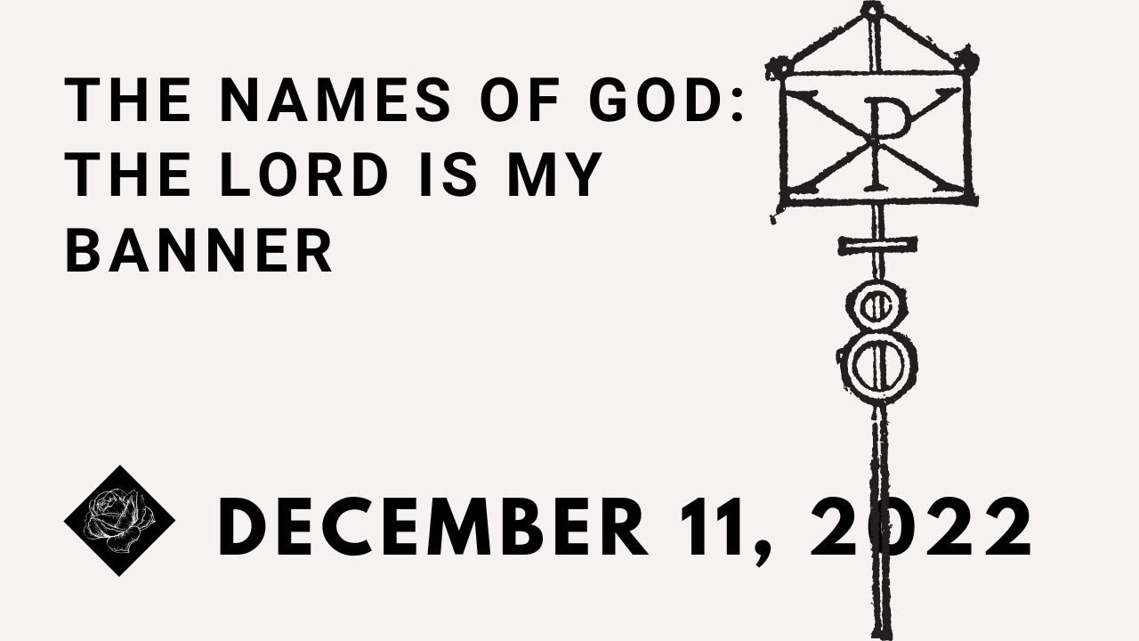 The Names of God: The Lord is my Banner - YouTube