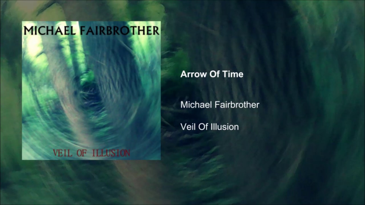 Michael Fairbrother - "Arrow Of Time" - YouTube