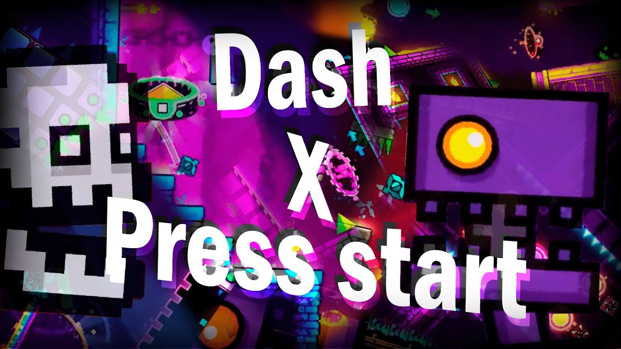 Dash X press start / Mashup - YouTube