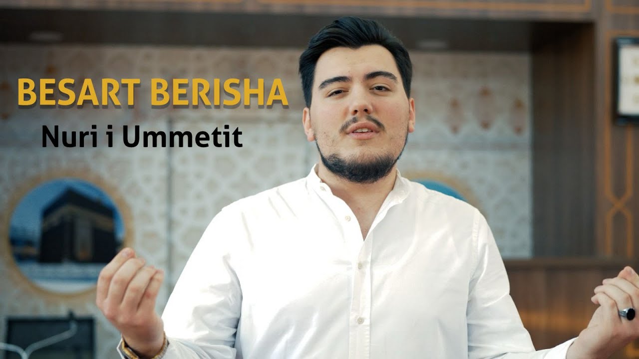 Besart Berisha - Nuri I Ummetit (Official Video) - YouTube