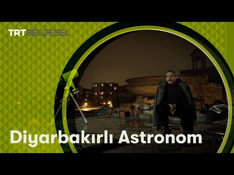 Diyarbakırlı Astronom | Hayatlar | TRT Belgesel