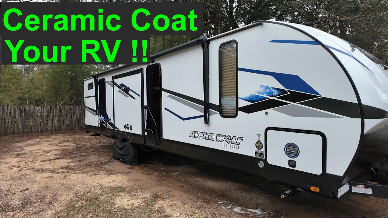 Why you should Ceramic Coat your RV !!!!!!!!! - YouTube